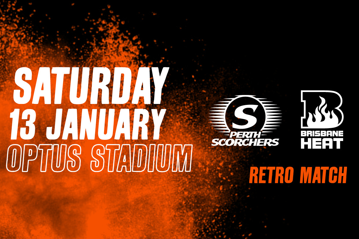 What's On - Perth Scorchers v Brisbane Heat BBL|13 | Perth Scorchers